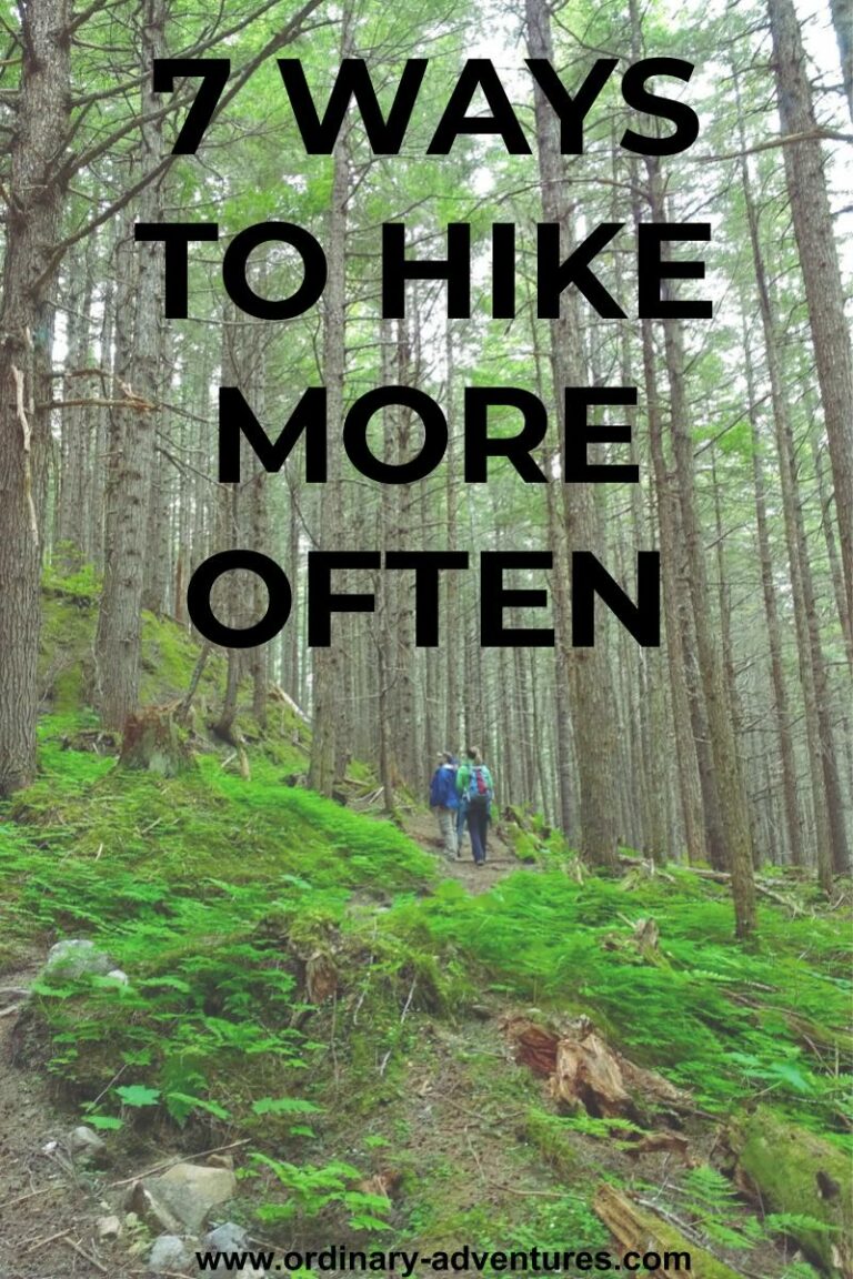 How to Hike More Often: 7 Strategies – Top Left Adventures