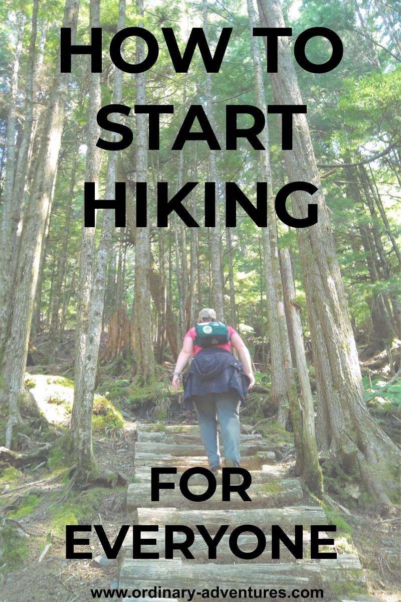How to Start Hiking for Absolute Beginners - Ordinary Adventures