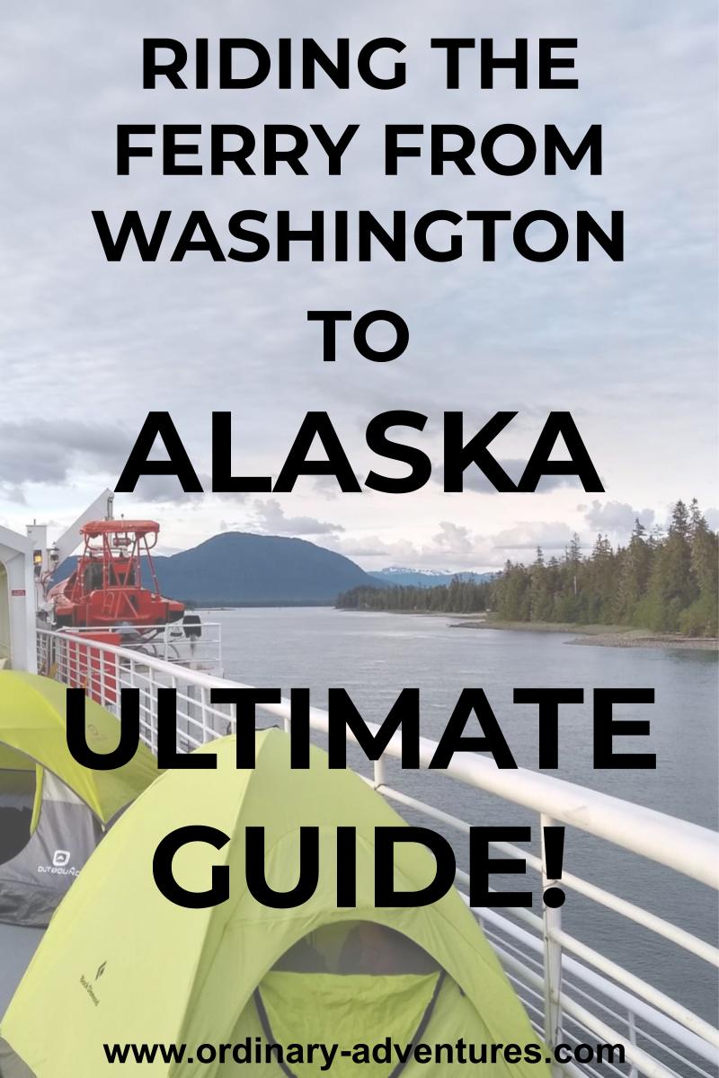 Ultimate Guide to Riding the Alaska Ferry - Ordinary Adventures