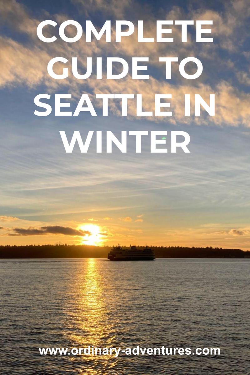 Seattle in Winter – 17 ways to have fun like a local – Top Left Adventures